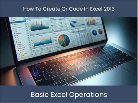 Tutorial Do Excel Como Criar Código Qr No Excel 2013 Excel