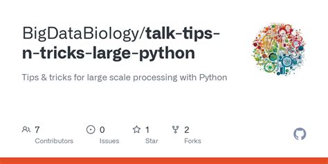 Github Bigdatabiology Talk Tips N Tricks Large Python Tips Tricks For Large Scale