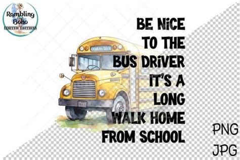 Funny School Bus Driver Sassy Saying Graphic By Ramblingboho · Creative Fabrica