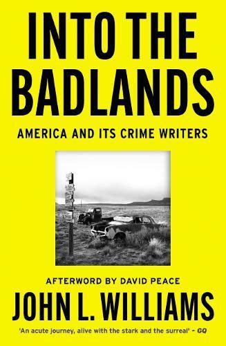 Into The Badlands John L Williams 9780857306265 — Readings Books
