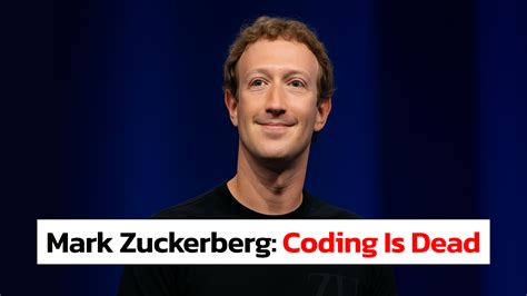 According To Mark Zuckerberg Coding Is Dead Ai Will Write Most