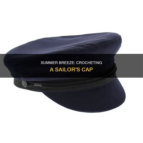 Summer Breeze Crocheting A Sailors Cap Cycrochet