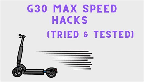 6 Speed Hacks To Make Segway Ninebot Max G30 Faster