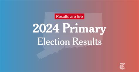 Connecticut Us Senate Primary Election Results 2024 The New York Times