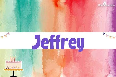 Jeffrey Name Meaning Origin History And Trends Complete Guide