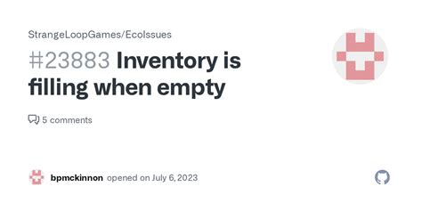 Inventory Is Filling When Empty · Issue 23883 · Strangeloopgames
