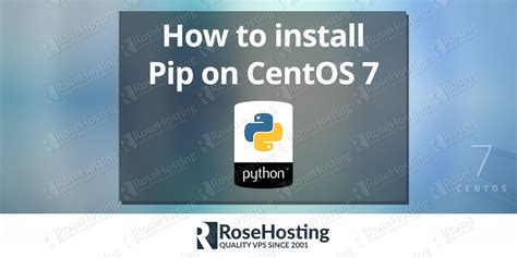 How To Install Pip On CentOS RoseHosting