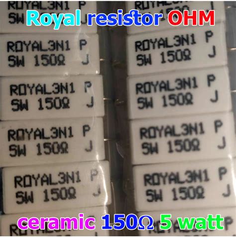 Royal Ohm Resistor ทำจาก Ceramic 150ohm 5 Wattแพคล่ะ 10ตัว Th
