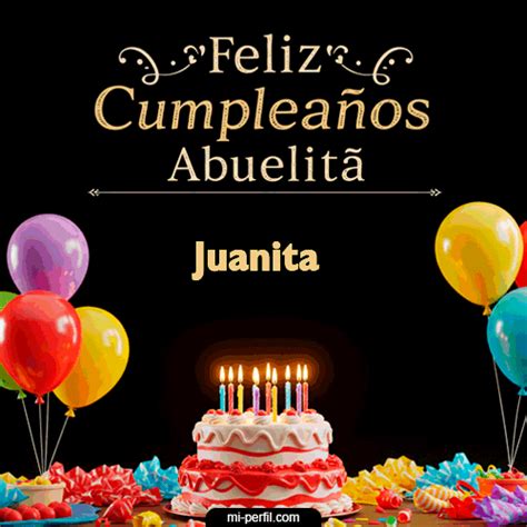 🎂 Feliz Cumpleaños Juanita 🎊 51 Imágenes Y S De Happy Birthday