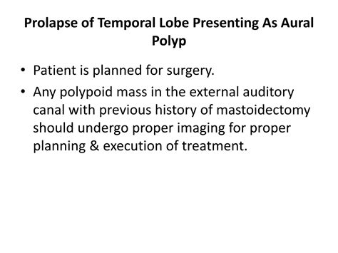 Prolapse Of Temporal Lobe Presenting As Ear Polyp Pptx