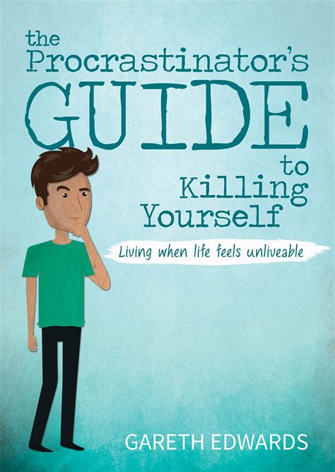 the procrastinator s guide to killing yourself the copypress