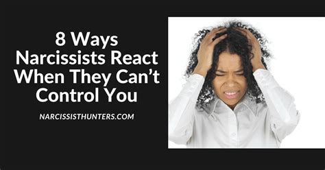 How Does A Narcissist React When They Can T Control You