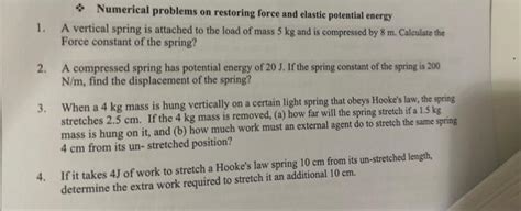 Solved Numerical Problems On Restoring Force And Elastic Chegg