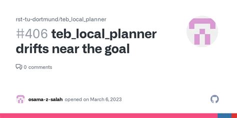 teb local planner drifts near the goal · issue 406 · rst tu dortmund