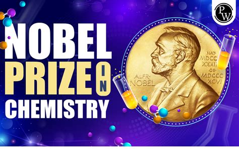 Nobel Prize In Chemistry From 1901 To 2023 Achievement