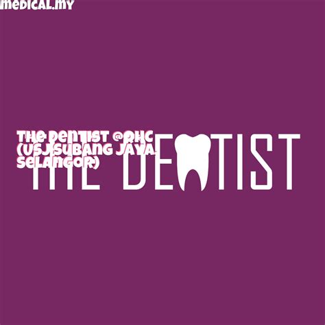 The Dentist Qhc Usj Subang Jaya Selangor