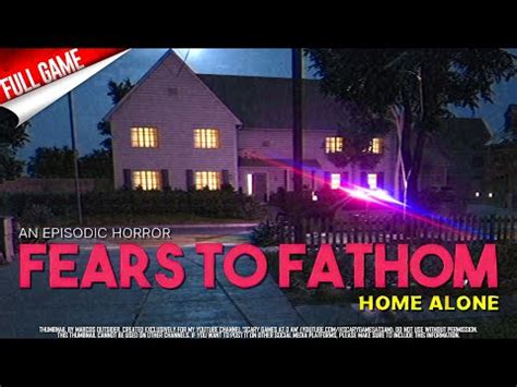 Steam Community Video Fears To Fathom Ep1 Home Alone • Indie