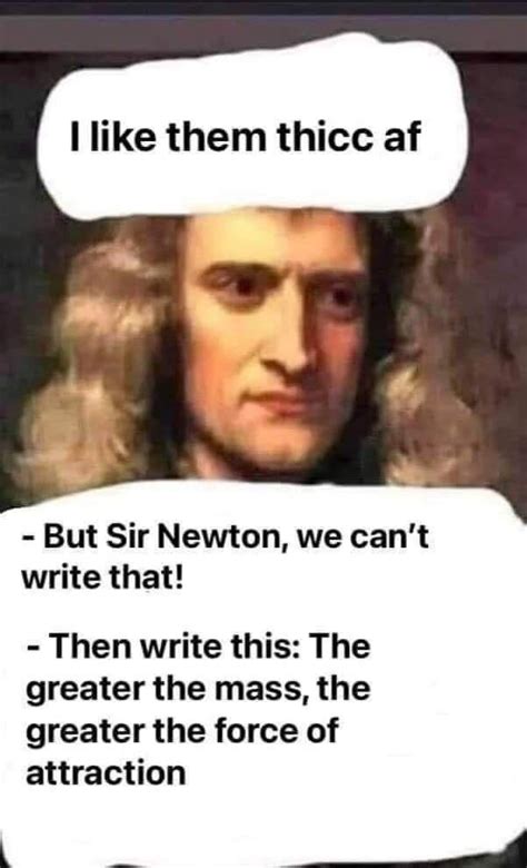 Newtons Law Meme Subido Por Alpharius Memedroid