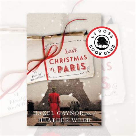 Author Lj Rosss December Book Club Pick Is Last Christmas In Paris