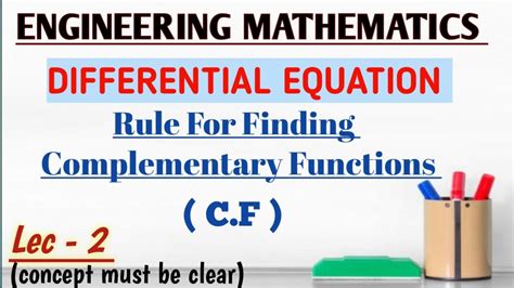 Differential Equation Rule For Finding Complementry Function Engineering Mathematics 2 Lec