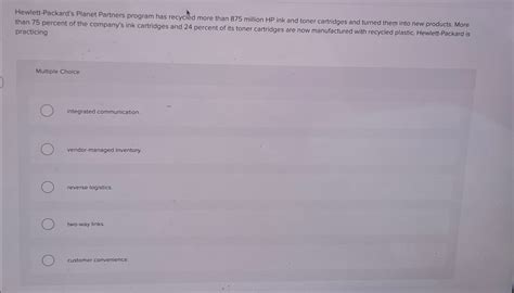 Solved Hewlett Packards Planet Partners Program Has