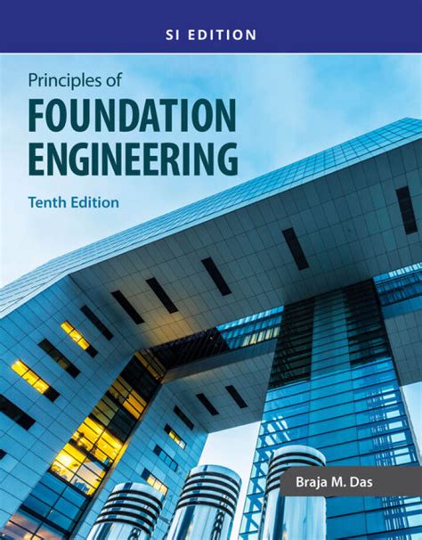Cengage Learning Ebook Principles Of Foundation Engineering 10e Si