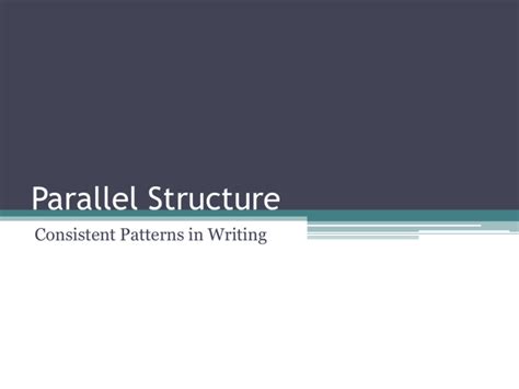 Parallel Structure