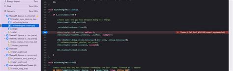 Crash After Call VkDestroyDevice And Don T Have ValidationLayer Error But Get EXC BAD ACCESS