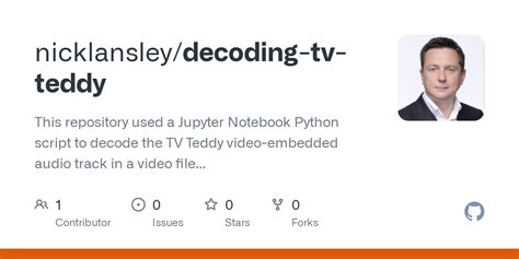 Github Nicklansleydecoding Tv Teddy This Repository Used A Jupyter