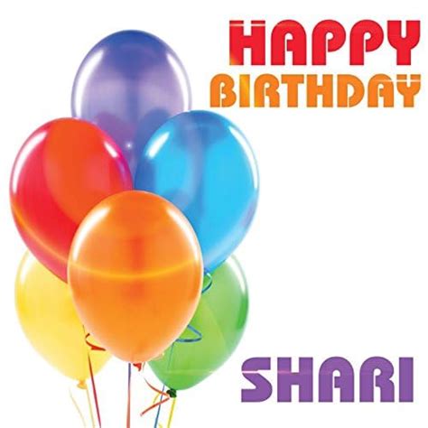 Riproduci Happy Birthday Shari Di The Birthday Crew Su Amazon Music