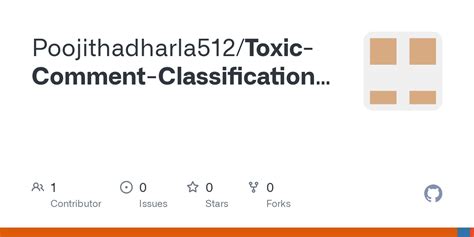 Github Poojithadharla512toxic Comment Classification For Social Media