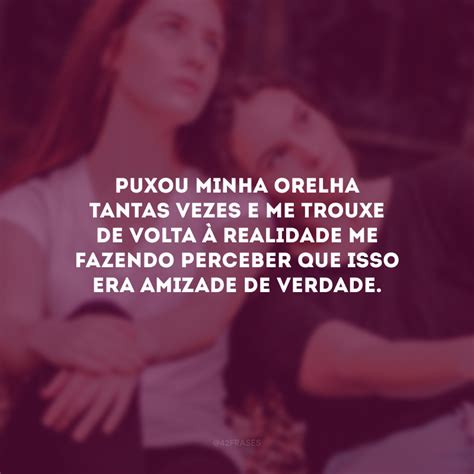 50 Frases Para Melhor Amiga Que Celebram Sua Irmã De Alma