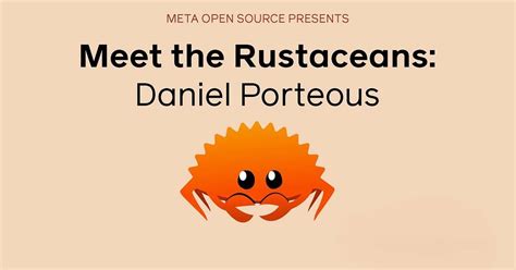 Meet The Rustaceans Daniel Porteous Mikael Strandlund