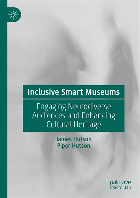 Inclusive Smart Museums Engaging Neurodiverse Audiences And Enhancing