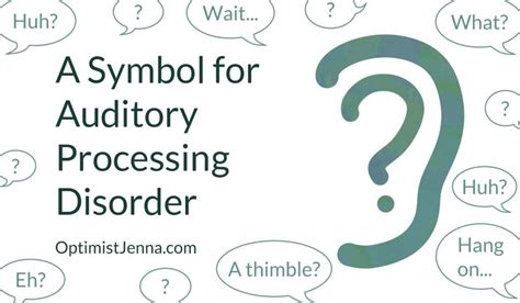 A Symbol For Auditory Processing Disorder Optimist Jenna