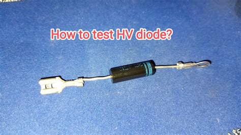 How To Test A High Voltage Diode At Kara Torres Blog