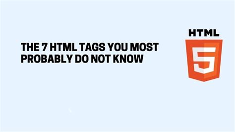 Mohammed Rasheem On Linkedin Here Are Seven Unique And Highly Useful Html Tags That Might Not