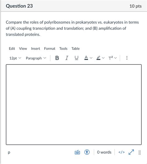 Solved Question 23 10 Pts Compare The Roles Of Polyribosomes