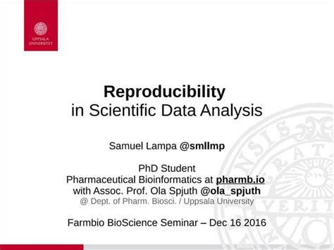 Reproducibility In Scientific Data Analysis Bioscience Seminar Ppt