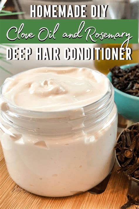 Diy Clove Oil Hair Conditioner Recipe Homemade Hair Conditioner Homemade Hair Products