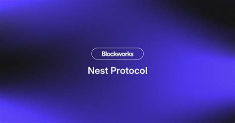 Nest Protocol Blockworks Research
