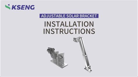 Adjustable Solar Bracket Rear Leg And Front Leg Step By Step