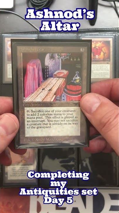 Ashnods Altar Completing My Mtg Antiquities Collection Day 5 Mtg
