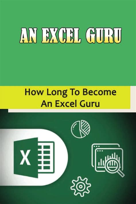 an excel guru how long to become an excel guru by danny salway goodreads