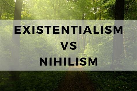 Existentialism Vs Nihilism A Comparative Study