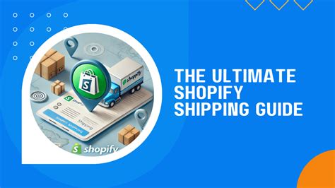 The Ultimate Shopify Shipping Guide Shipbuddies