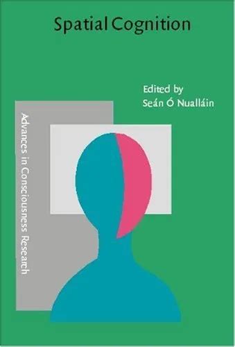 spatial cognition foundations and applications selected papers from