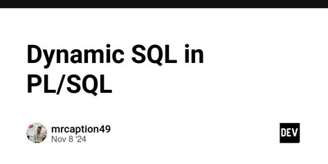 Dynamic Sql In Plsql Dev Community