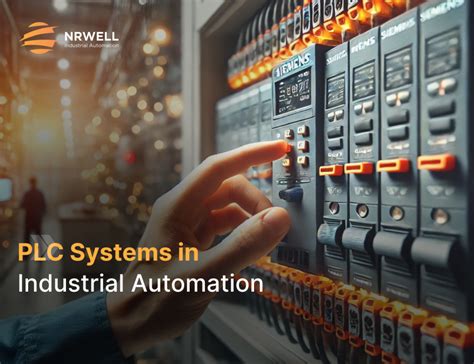 Mastering Industrial Automation With Plc Systems Key Benefits And