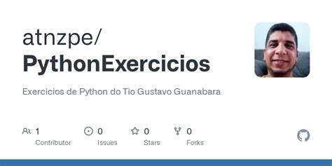 Github Atnzpe Pythonexercicios Exercicios De Python Do Tio Gustavo Guanabara